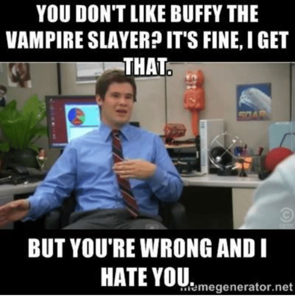 Slay It On The Line: 15 Hilariously Dank Buffy And Faith Memes