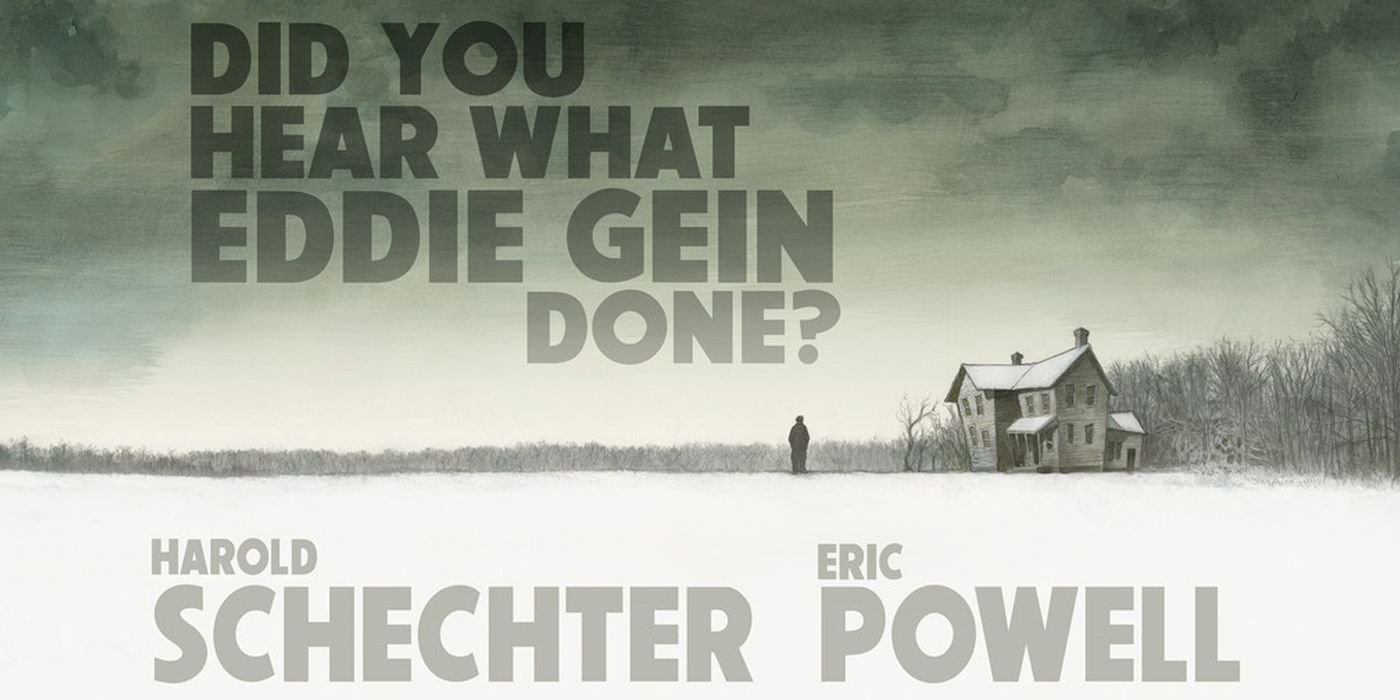 Did You Hear What Eddie Gein Done: Eric Powell & Harold Schechter Talke ...