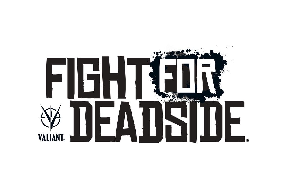 Valiant Announces First Tabletop Kickstarter, Fight for Deadside ...