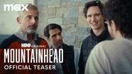 Mountainhead Official Teaser Mountainhead Official Teaser