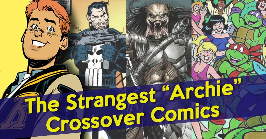 The Strangest "Archie" Crossover Comics
