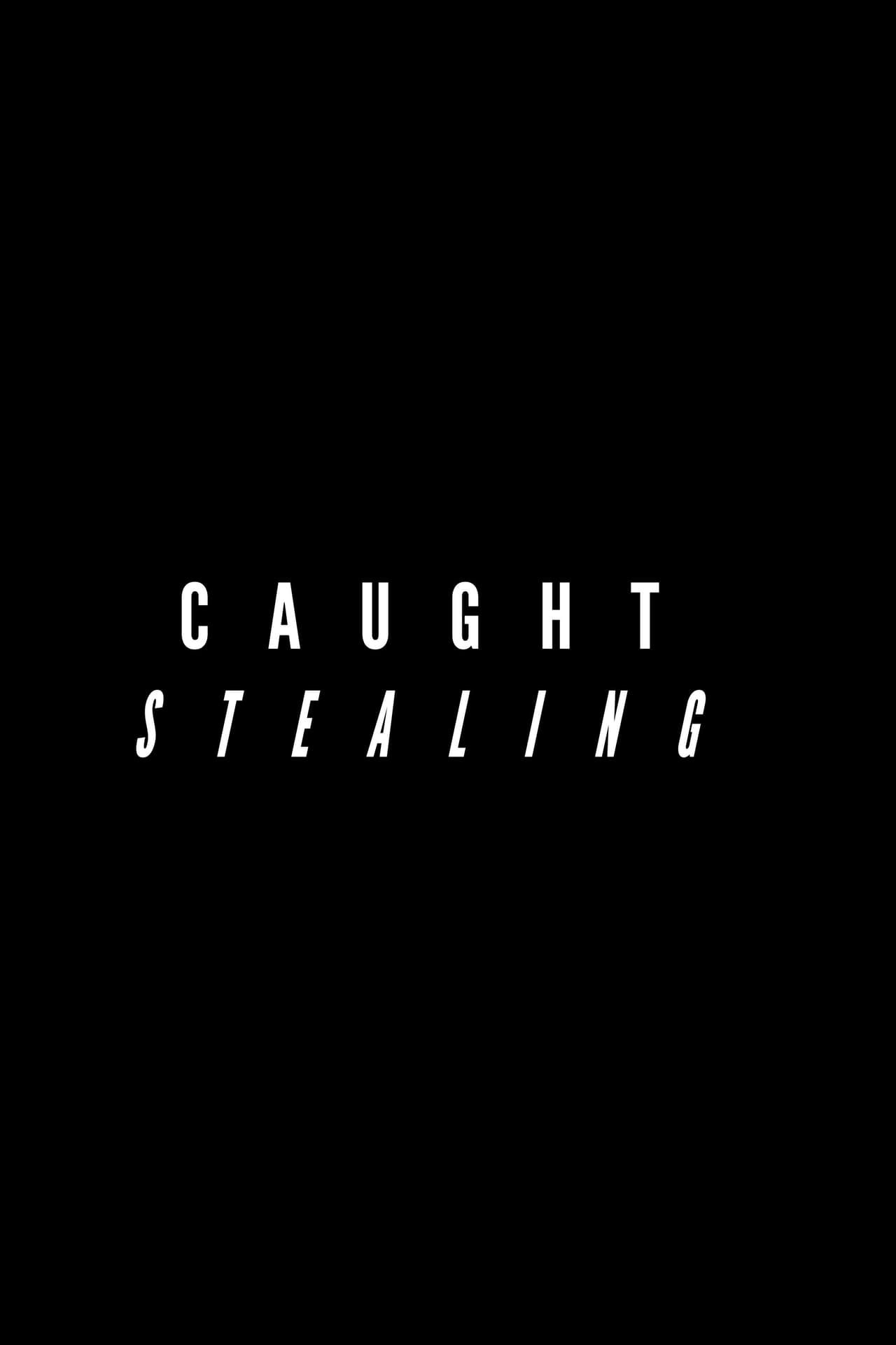 Caught Stealing | CBR