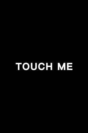 Touch Me | CBR
